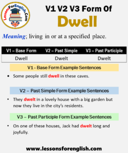 Past Tense Of Dwell, Past Participle Form of Dwell, Dwell Dwelt V1 V2 ...